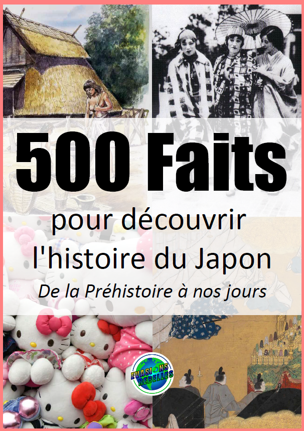 500 Faits pour découvrir l'histoire du Japon - De la Préhistoire à nos ...